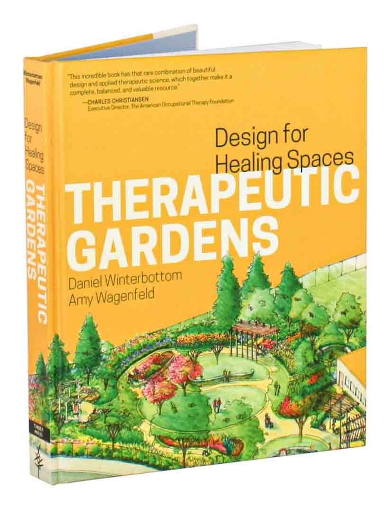 Therapeutic gardens: design for healing spaces | Daniel Winterbottom ...